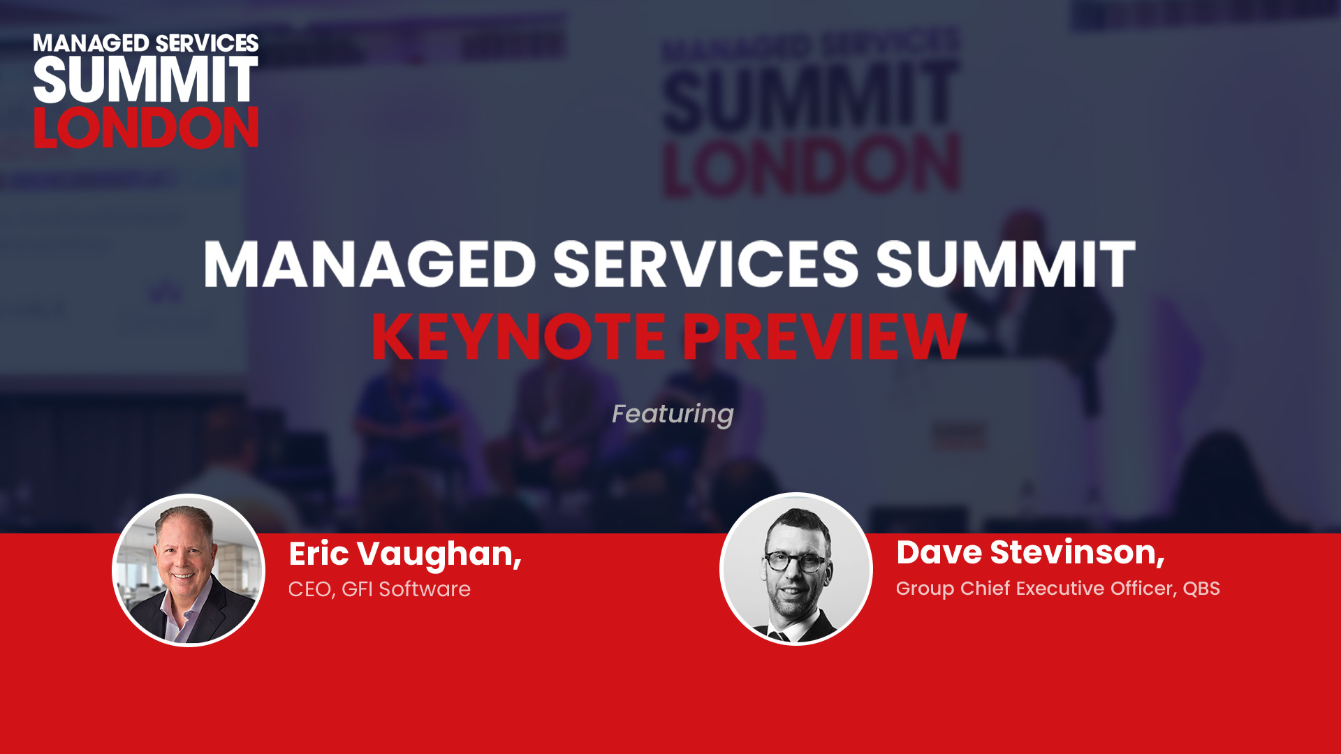 Managed Services Summit London - GFI and QBS preview | IT Europa Managed Services Summit London - GFI and QBS preview | IT Europa